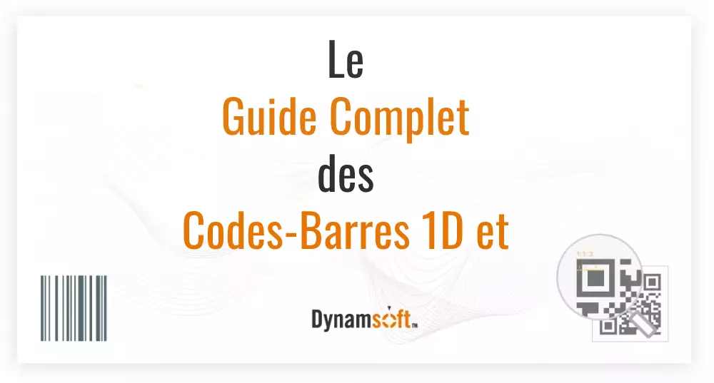 Le Guide Complet Des Codes barres 1D Et 2D Dynamsoft Blog