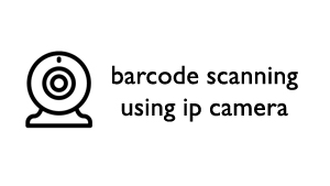 Android Barcode Scanner using IP Camera | Dynamsoft Developers Blog